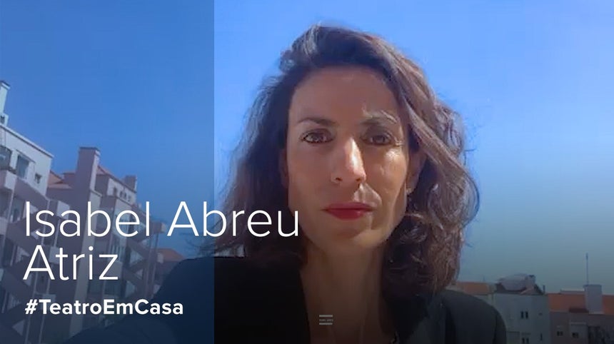 Dia Mundial do Teatro - Mensagem de Isabel Abreu Episódio 1 - de 27 mar ...