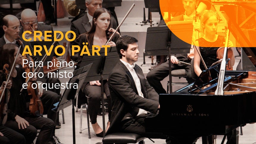 Credo - Arvo Pärt Episódio 1 - de 28 jan 2024 - RTP Palco - RTP