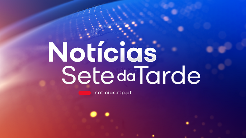 Notícias Sete da Tarde de 04 jun 2026 - RTP Play