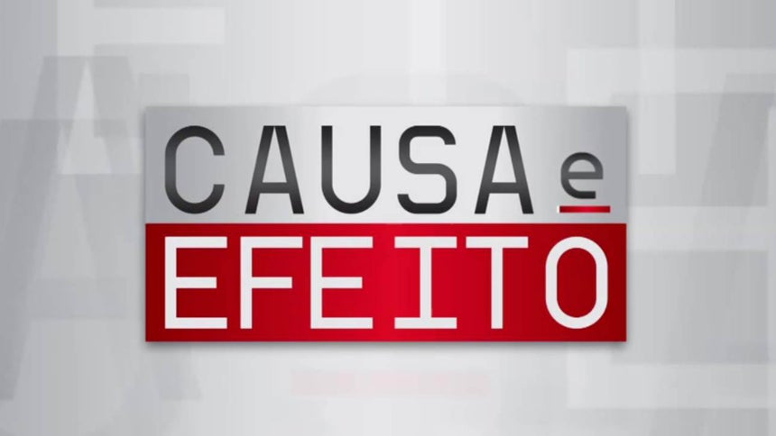 Causa e Efeito Episódio 21 - de 30 mai 2026 - RTP Play
