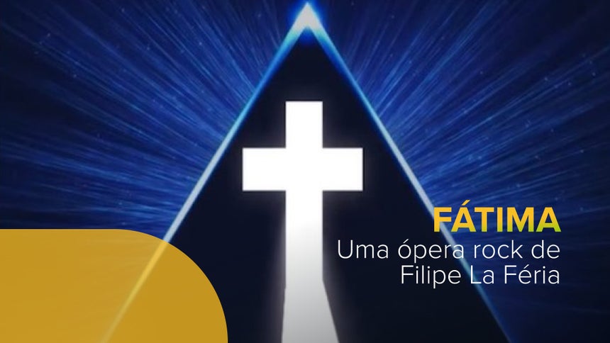 Fátima - Ópera Rock de Filipe La Féria de 14 fev 2026 - RTP Palco