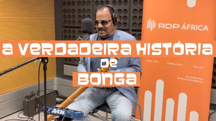 A Verdadeira História de Bonga Episódio 1 - de 05 set 2022 - RTP Play