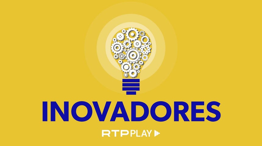 Inovadores Episódio 22 - de 15 jun 2026 - RTP Play