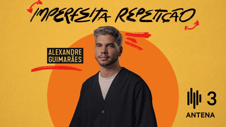 Imperfeita Repetição de 07 jun 2026 - RTP Play