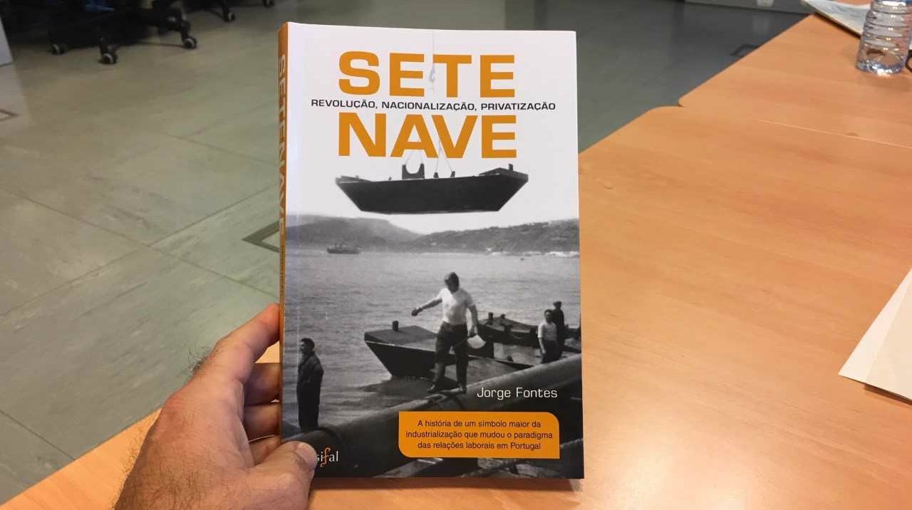 «Setenave»: aqui mudou a história laboral